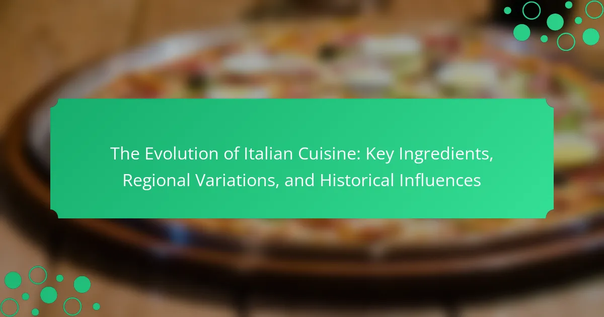 The Evolution of Italian Cuisine: Key Ingredients, Regional Variations ...